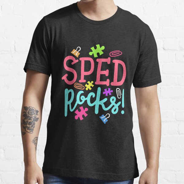 "SPED Special Education Autism" T-shirt for Sale by Mealla | Redbubble ...