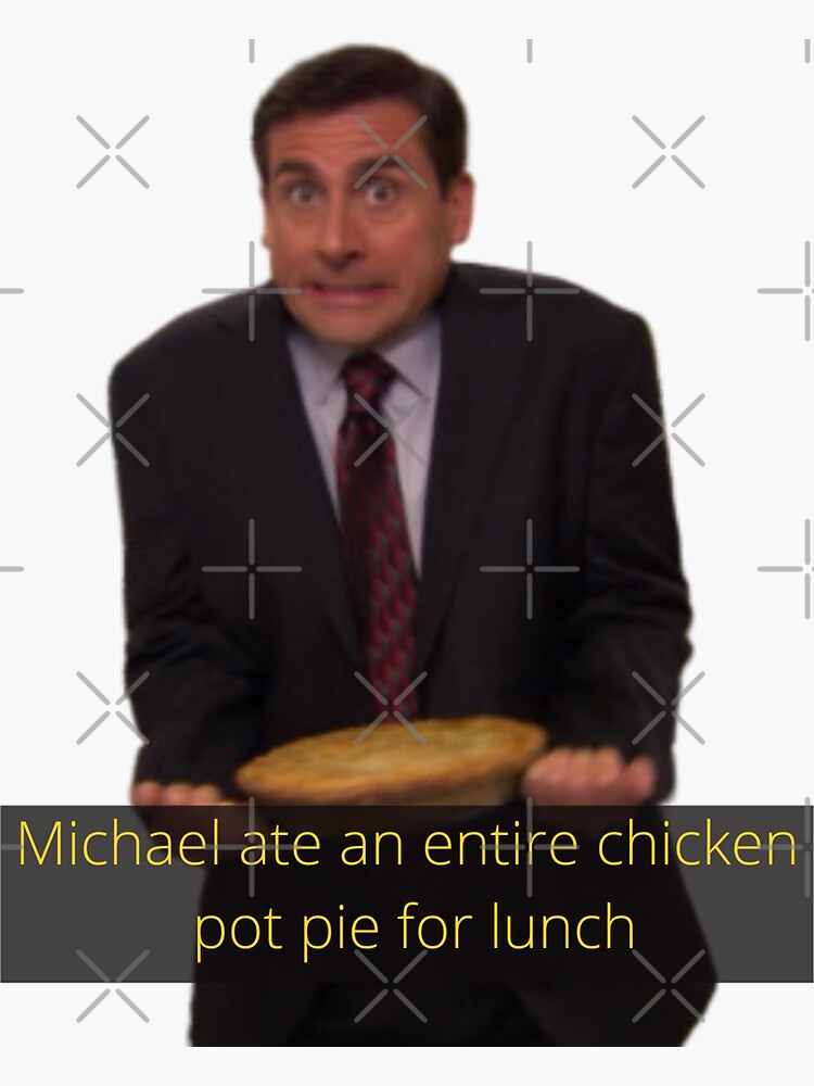 "Michael Scott carrying a family size chicken pot pie #2" Sticker for ...
