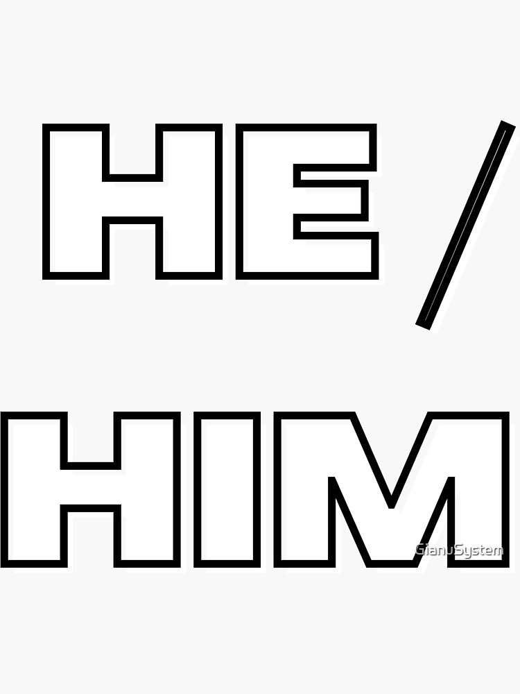 "He/Him" Sticker by GianuSystem | Redbubble