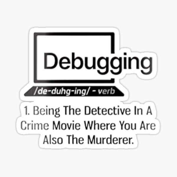 "Debugging" Sticker for Sale by MHWdesign | Redbubble