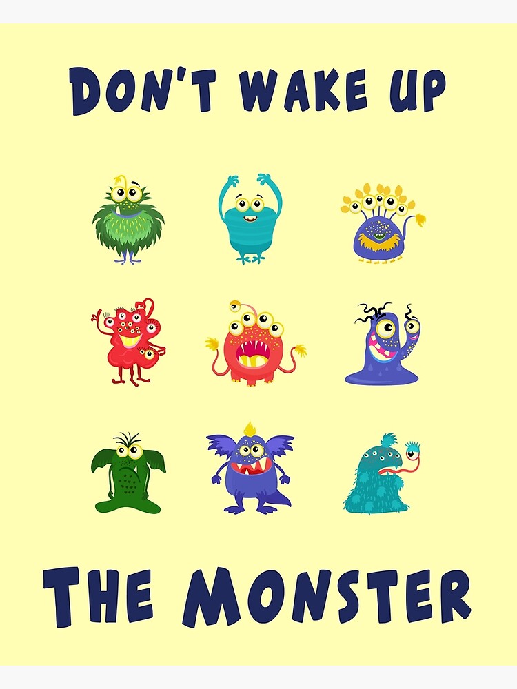 "Kid Monster 10, Don't wake up the Monster" Poster by DavidMisc | Redbubble