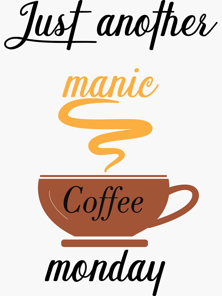 " just another manic monday " Sticker for Sale by invox | Redbubble
