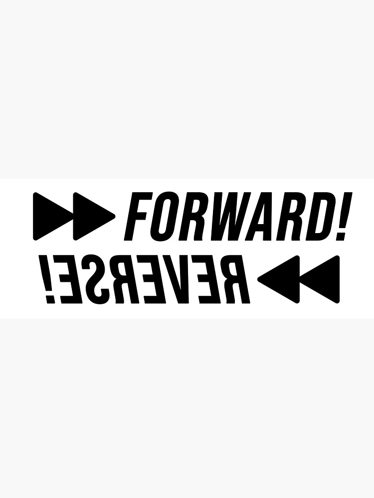 "Forward!/Reverse!" Sticker for Sale by connor-maitland | Redbubble