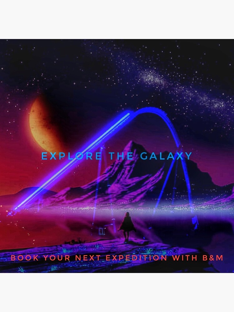 "Explore the Galaxy" Poster for Sale by RCExpedition | Redbubble