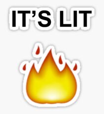 Its Lit Fam: Stickers | Redbubble