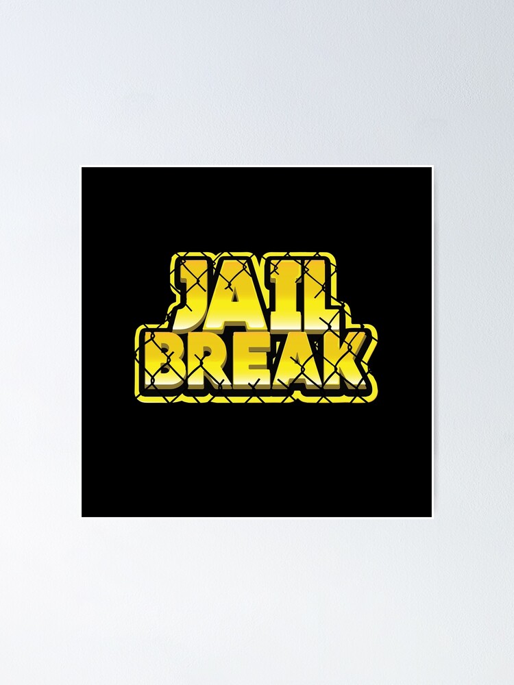 "Bloxburg Jailbreak" Poster for Sale by Ellenfanarts | Redbubble