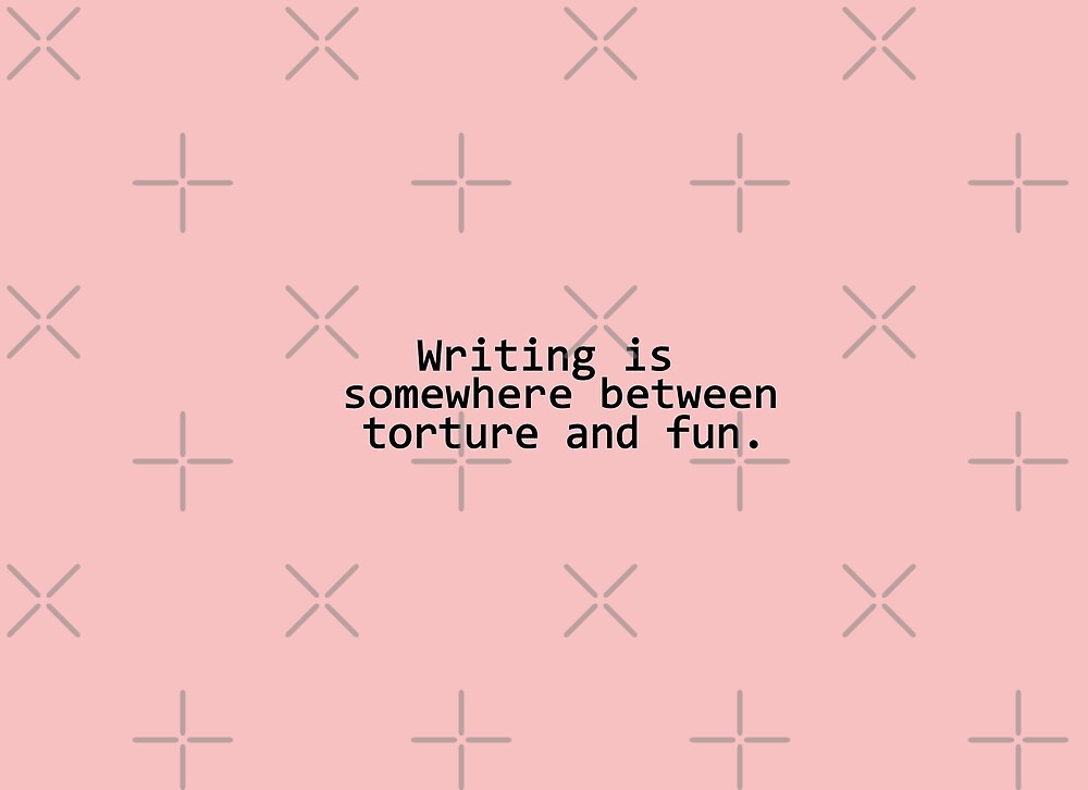 "For Writers - Writing Between Torture and Fun" by SR-Designs | Redbubble
