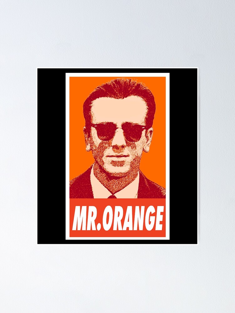 "Mr. Orange color chracter film" Poster for Sale by MatildaGillum89 ...
