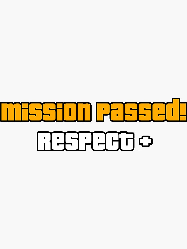 "Mission Passed Respect + Meme Design" Sticker for Sale by ...