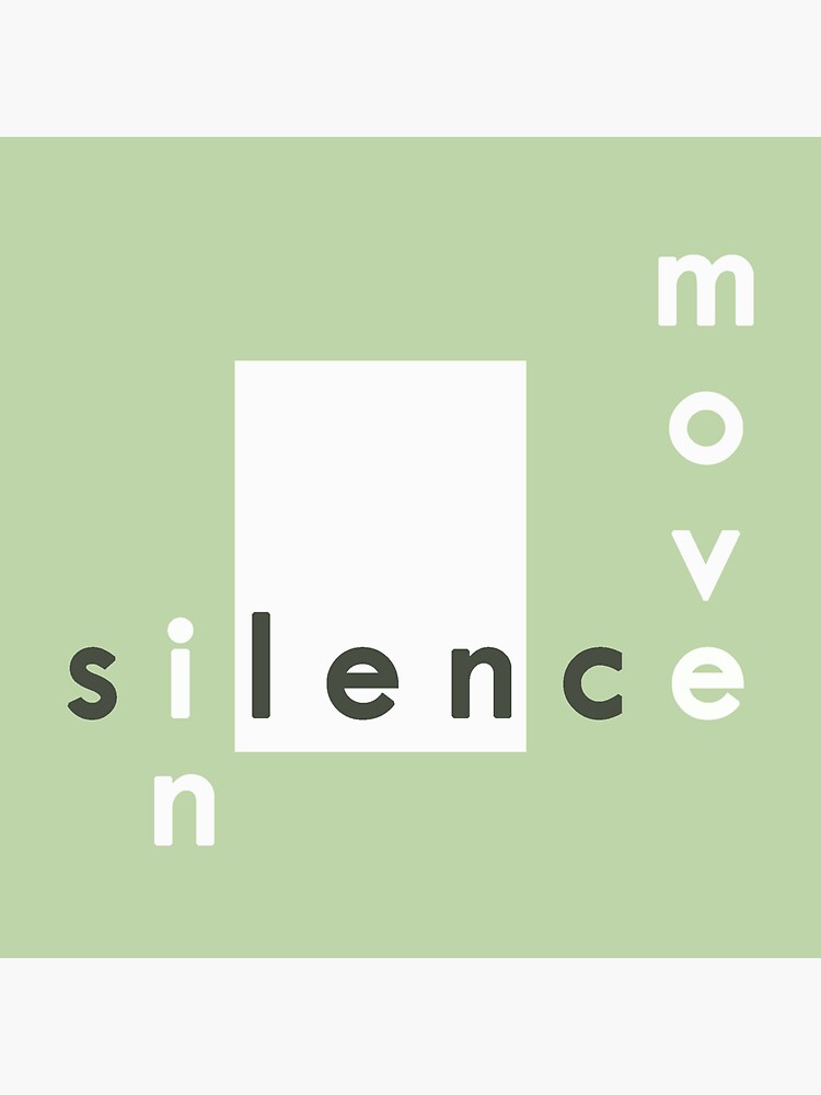 "keep quiet and move in silence" Sticker for Sale by rewritepattern ...