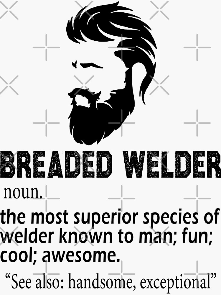 "welding Funny Beard Welder Definition Meaning Gift funny sarcastic ...