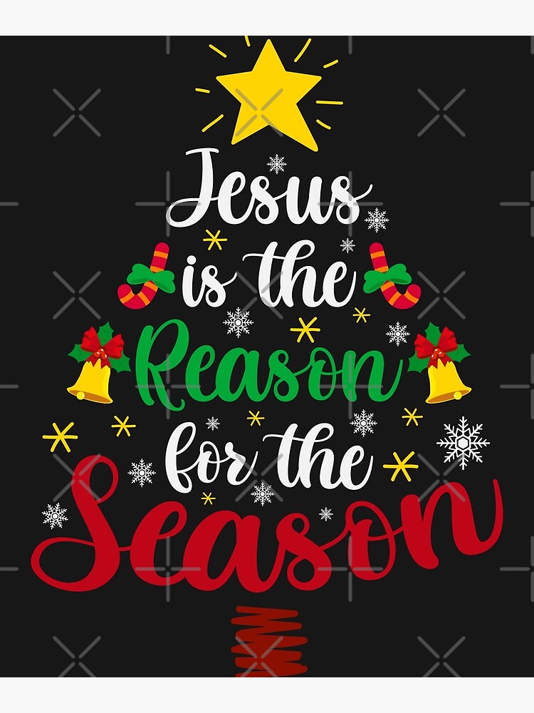 "Christmas Holiday Christian Jesus Is the Reason for The Season" Poster ...
