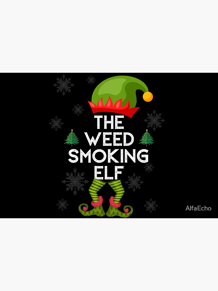 "THE WEED SMOKING ELF" Poster for Sale by AlfaEcho | Redbubble