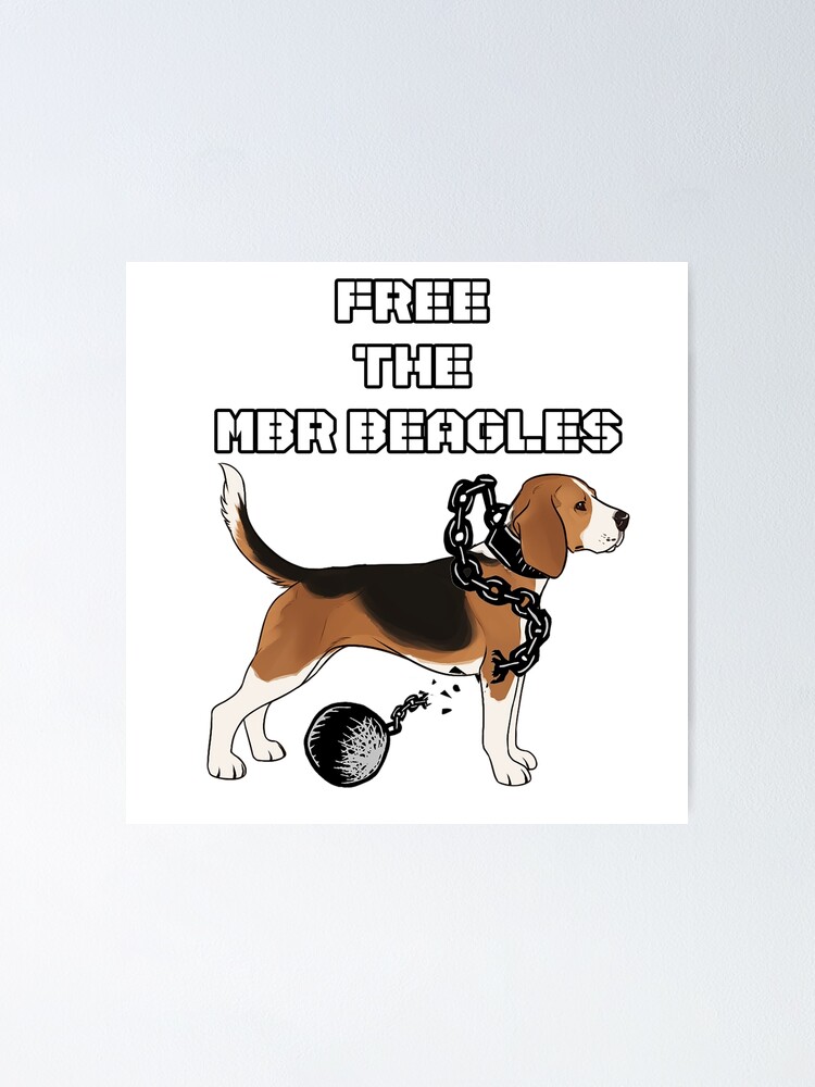 "Free the MBR Beagles - Stop Animal Testing" Poster by RichieDuprey ...