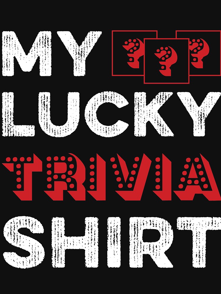 "My Lucky Trivia Shirt Quiz Night Shirt Bar Pop Quiz Shirt Award Gift ...