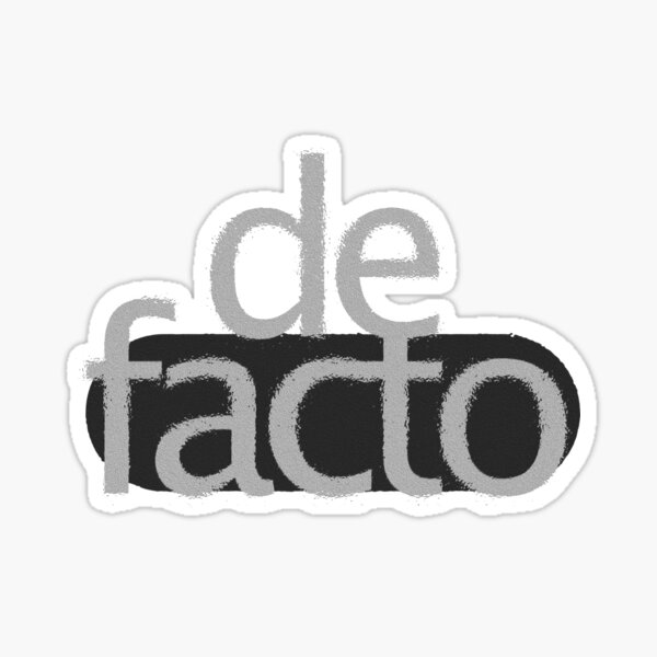 "DE FACTO" Sticker for Sale by Klementsen | Redbubble