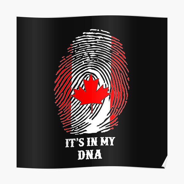 "CANADA FLAG DNA" Poster for Sale by Simed | Redbubble