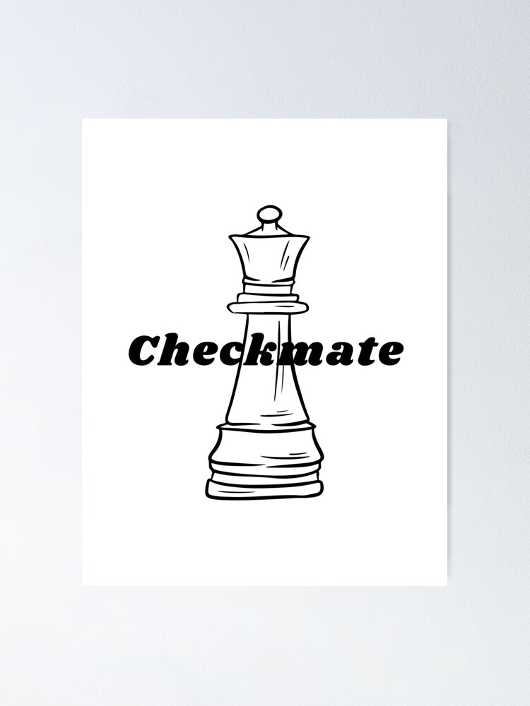 "Checkmate" Poster for Sale by Joricherry | Redbubble