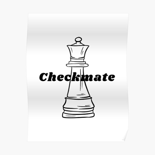 "Checkmate" Poster for Sale by Joricherry | Redbubble