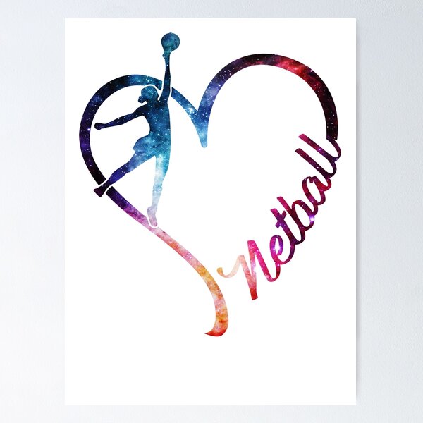 "Galaxy Netball heart" Poster for Sale by PatrickRobbin | Redbubble