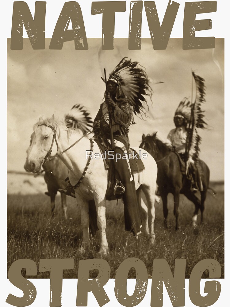 "Native Strong - Indian Heritage Month" Sticker by RedSparkle | Redbubble