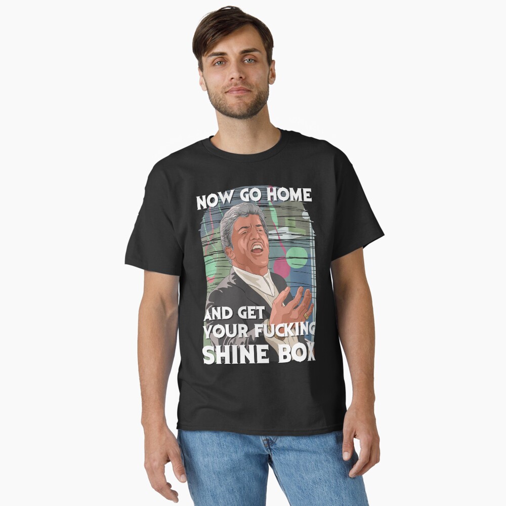 "Go home and get your Shinebox!" Poster for Sale by balkanik | Redbubble