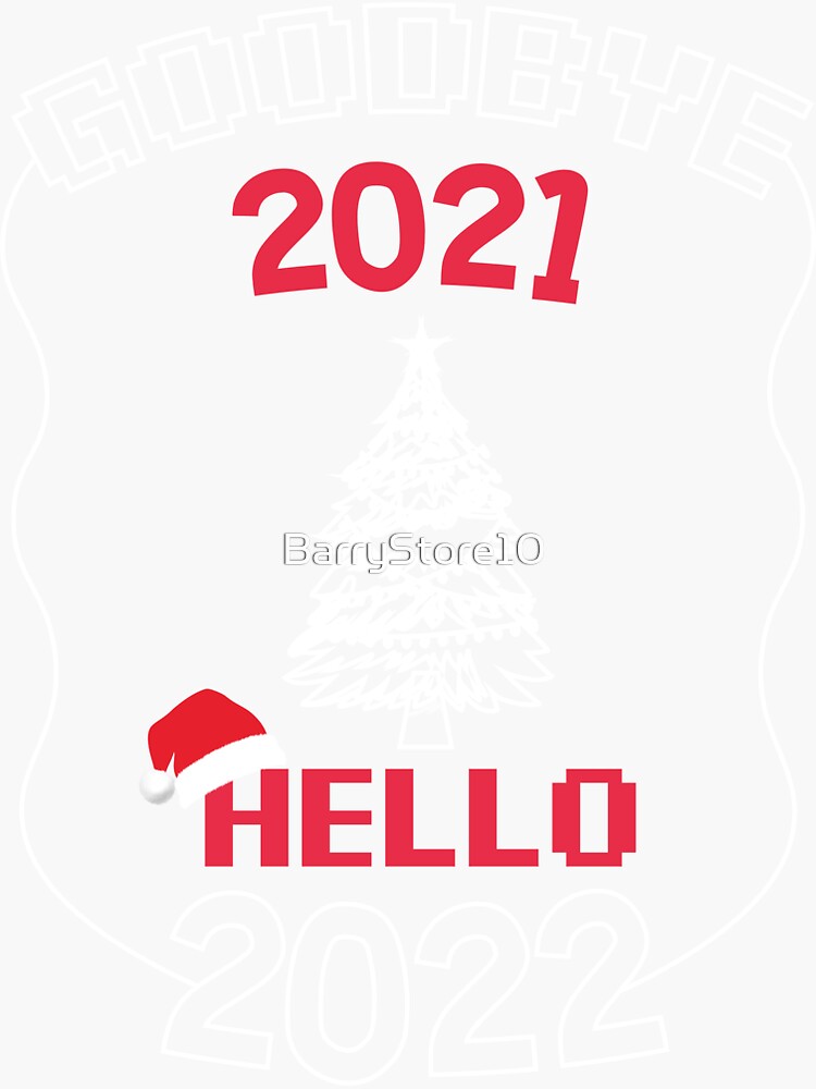 Pegatina «Adiós 2021 Hola 2022, Regalo divertido para el Año Nuevo ...