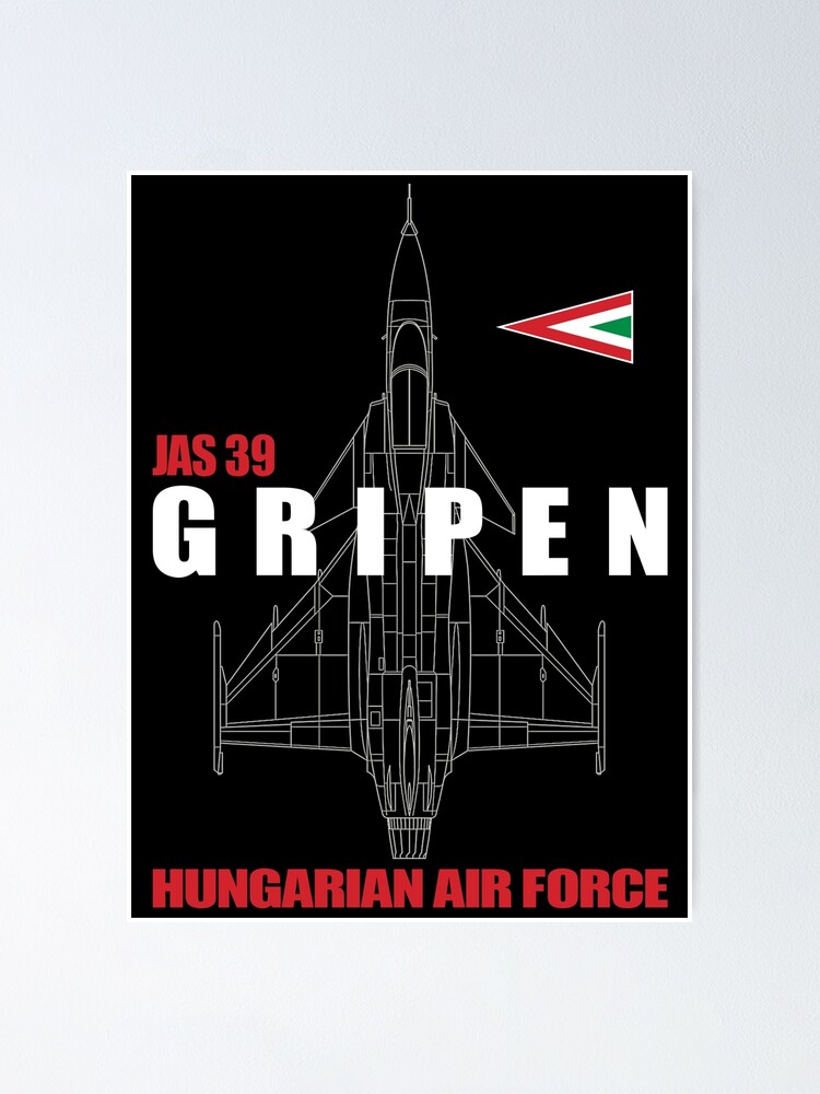 "Jas 39 Gripen Hungarian Air Force" Poster by magazinecombate | Redbubble