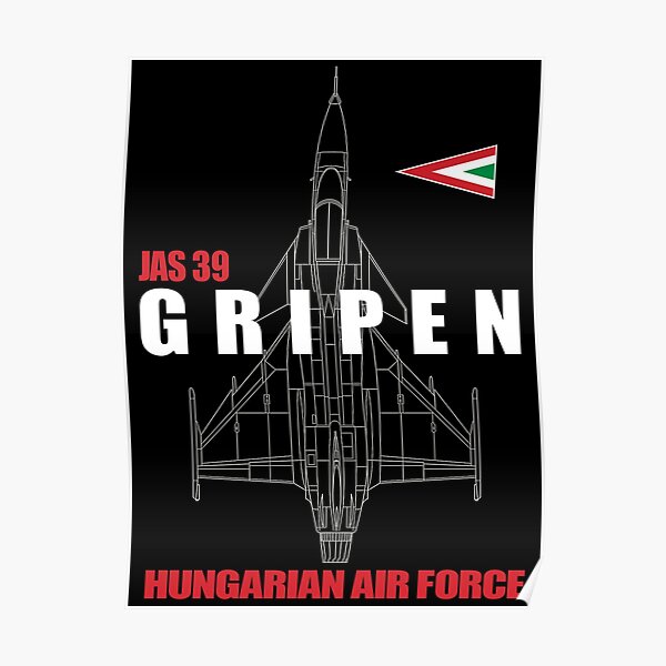 "Jas 39 Gripen Hungarian Air Force" Poster by magazinecombate | Redbubble