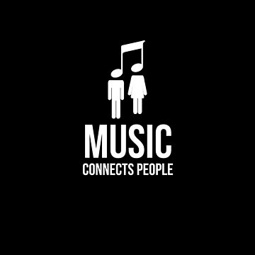 "Music connects people " Art Board Print for Sale by Gifafun | Redbubble