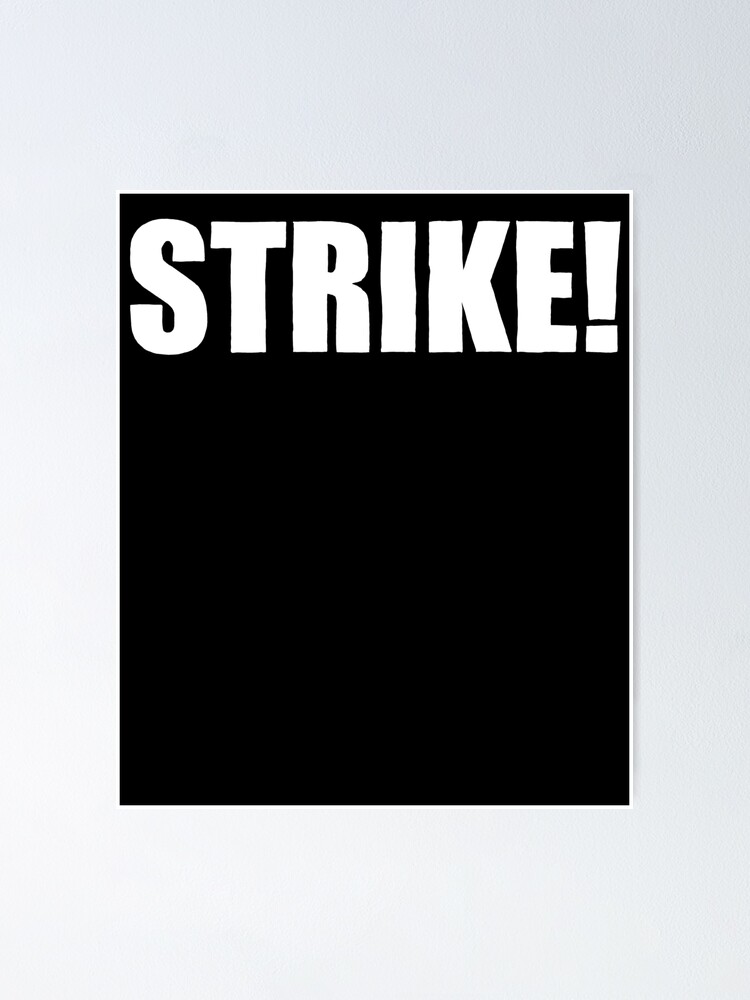 "Strike!" Poster for Sale by liberatoryart | Redbubble