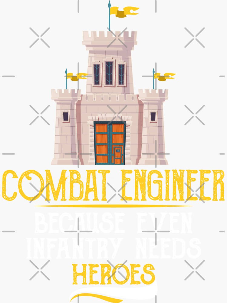 "Combat Engineer - Because even Infantry needs Heroes - Engineer Gifts ...