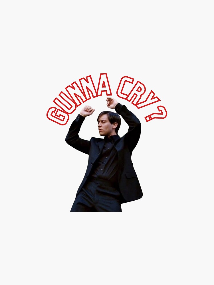 "Gunna cry? " Sticker for Sale by pmillar | Redbubble