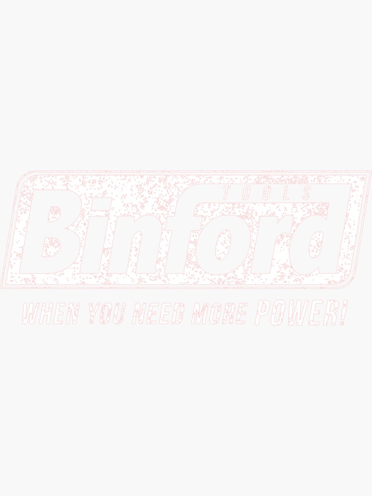 "Binford Tools Essential" Sticker by GingerHenry | Redbubble