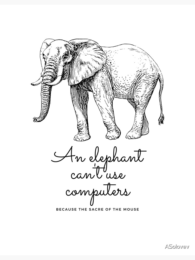 "Elephant and Computers (black contour)" Poster for Sale by ASolovev ...