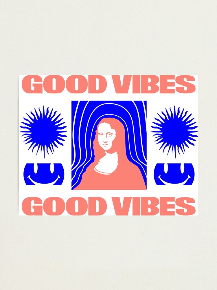 "Good Vibes Mona Lisa Minimal" Photographic Print for Sale by ...