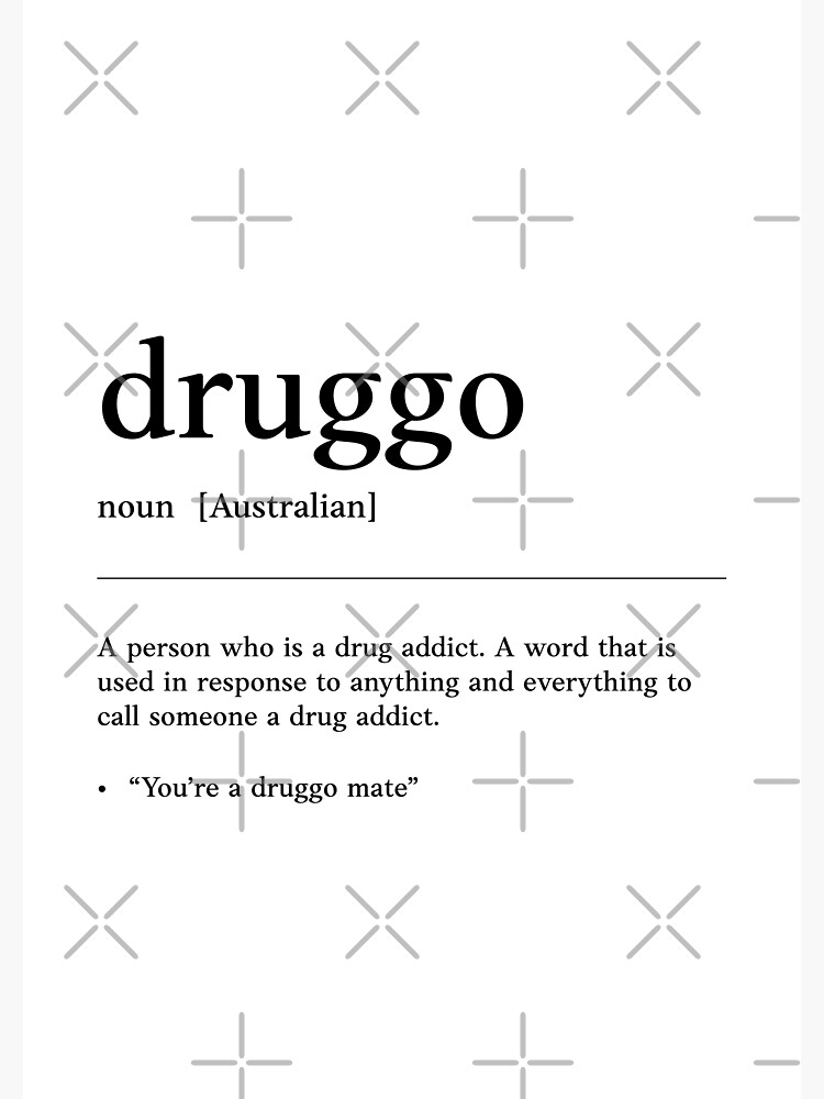 "Druggo | Funny Australian slang, phrase and humor definition" Poster ...