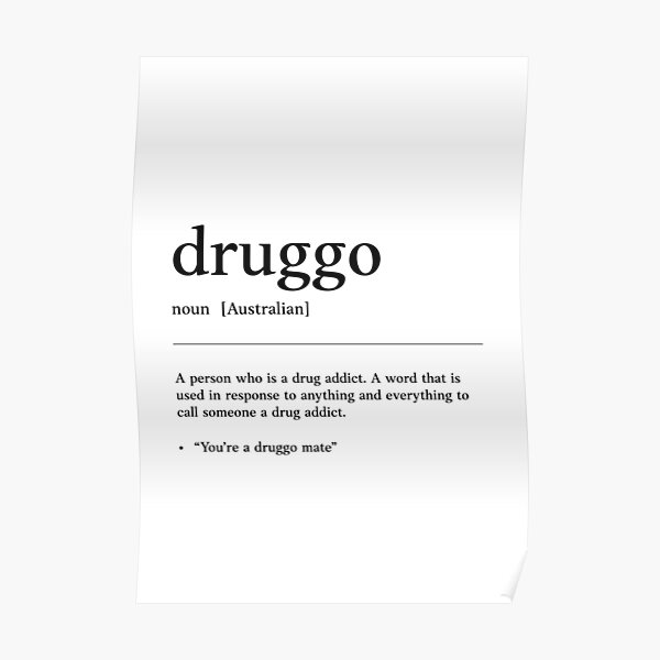 "Druggo | Funny Australian slang, phrase and humor definition" Poster ...