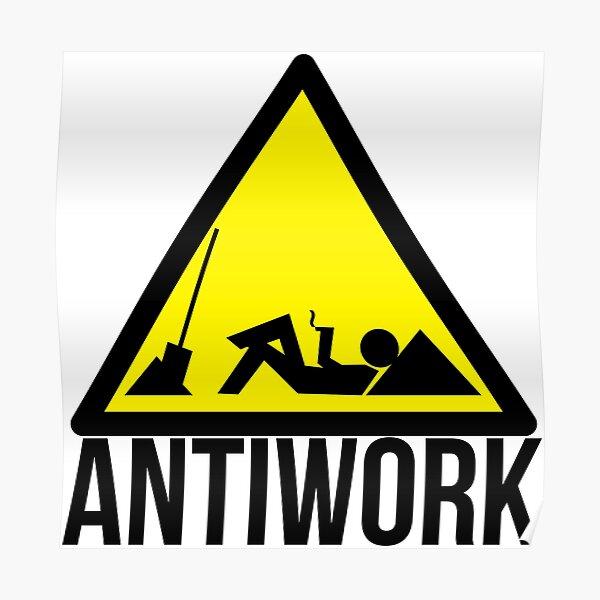 "antiwork" Poster for Sale by herostoore | Redbubble