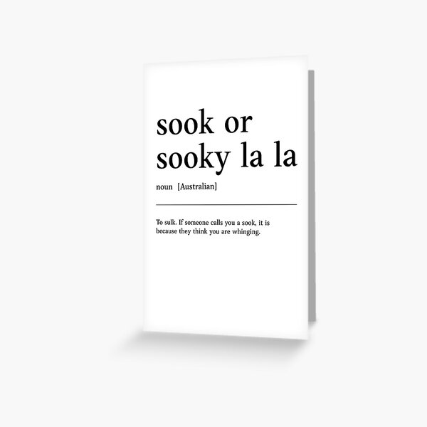 "Sook or Sooky la la | Funny Australian slang, phrase and humor ...