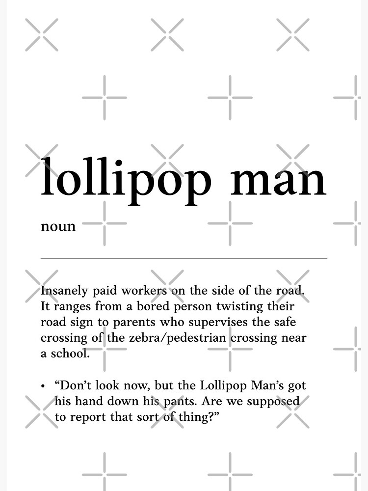 "lollipop man | crossing guard | Funny Australian slang, phrase and ...