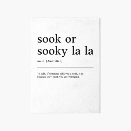 "Sook or Sooky la la | Funny Australian slang, phrase and humor ...