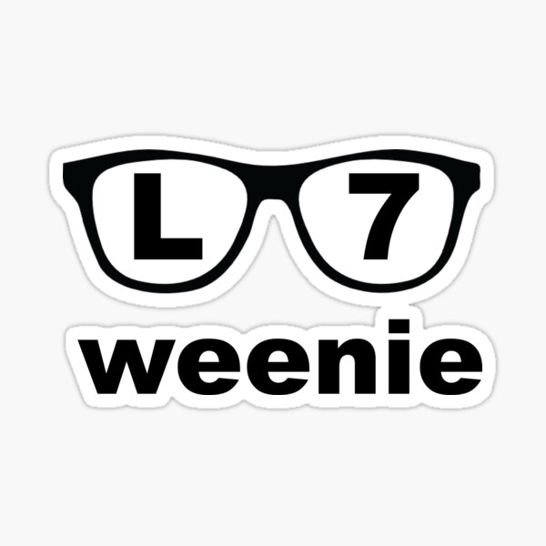"L 7 Weenie" Sticker for Sale by LukeWoodsDesign | Redbubble