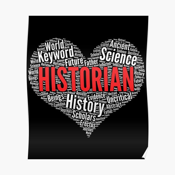 "Historian Heart Shape Word Cloud History product" Poster for Sale by ...
