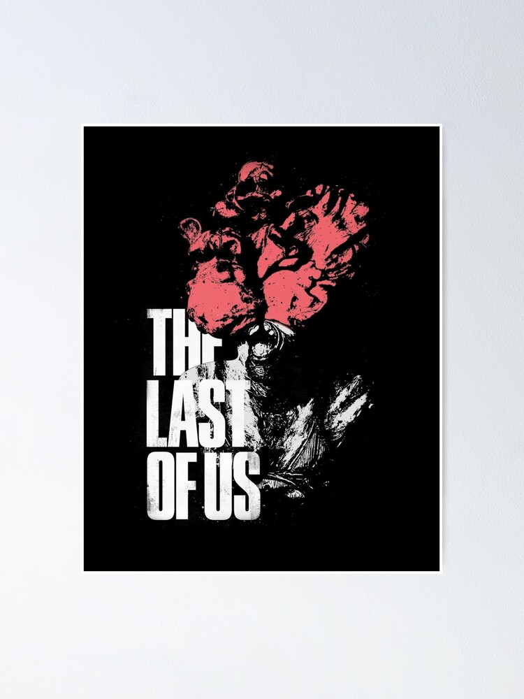 "The Last of Us Clicker" Poster for Sale by SoNo-Store | Redbubble