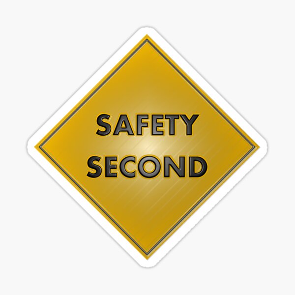 "Safety 2nd" Sticker for Sale by SafeTfun | Redbubble