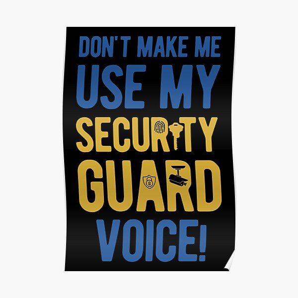 "Funny Security Guard" Poster by artworkbyrihen | Redbubble