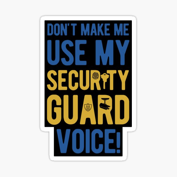 "Funny Security Guard" Sticker for Sale by artworkbyrihen | Redbubble