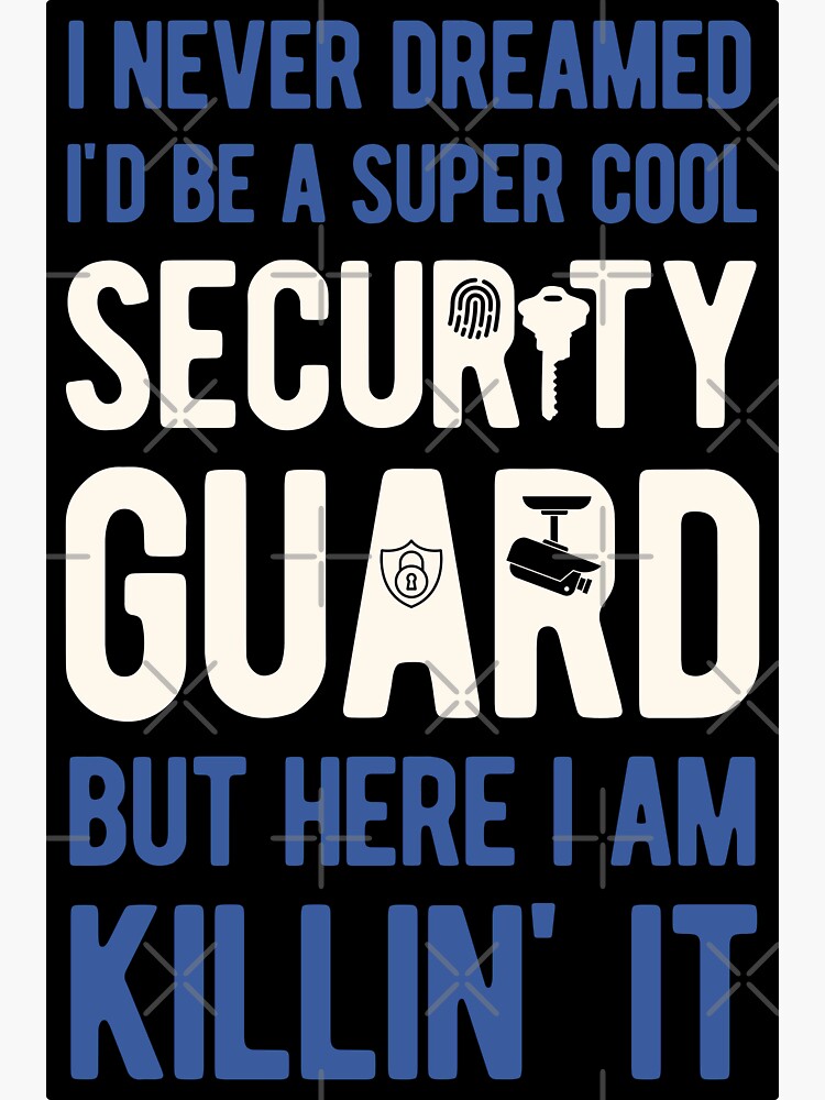 "Funny Security Guard" Sticker for Sale by artworkbyrihen | Redbubble