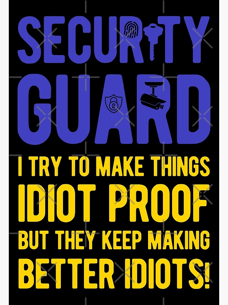 "Funny Security Guard" Poster for Sale by artworkbyrihen | Redbubble